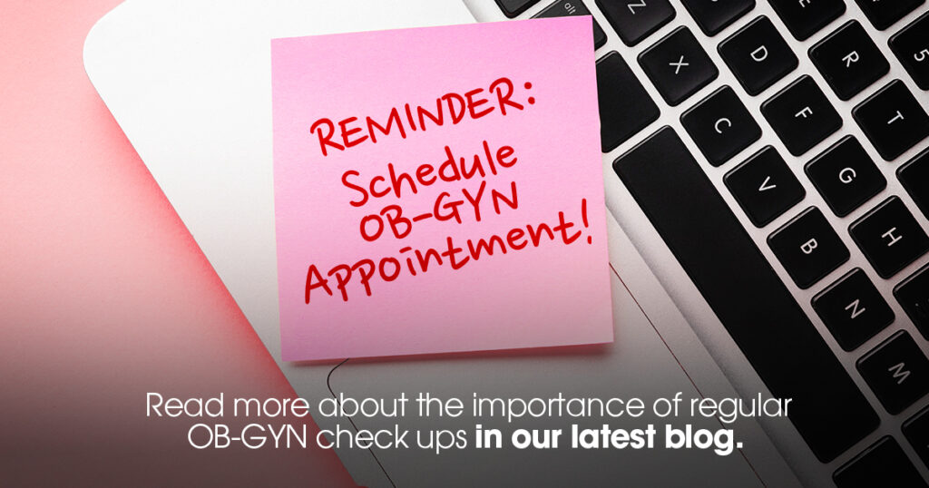 The Importance of Regular OB-GYN Check-Ups